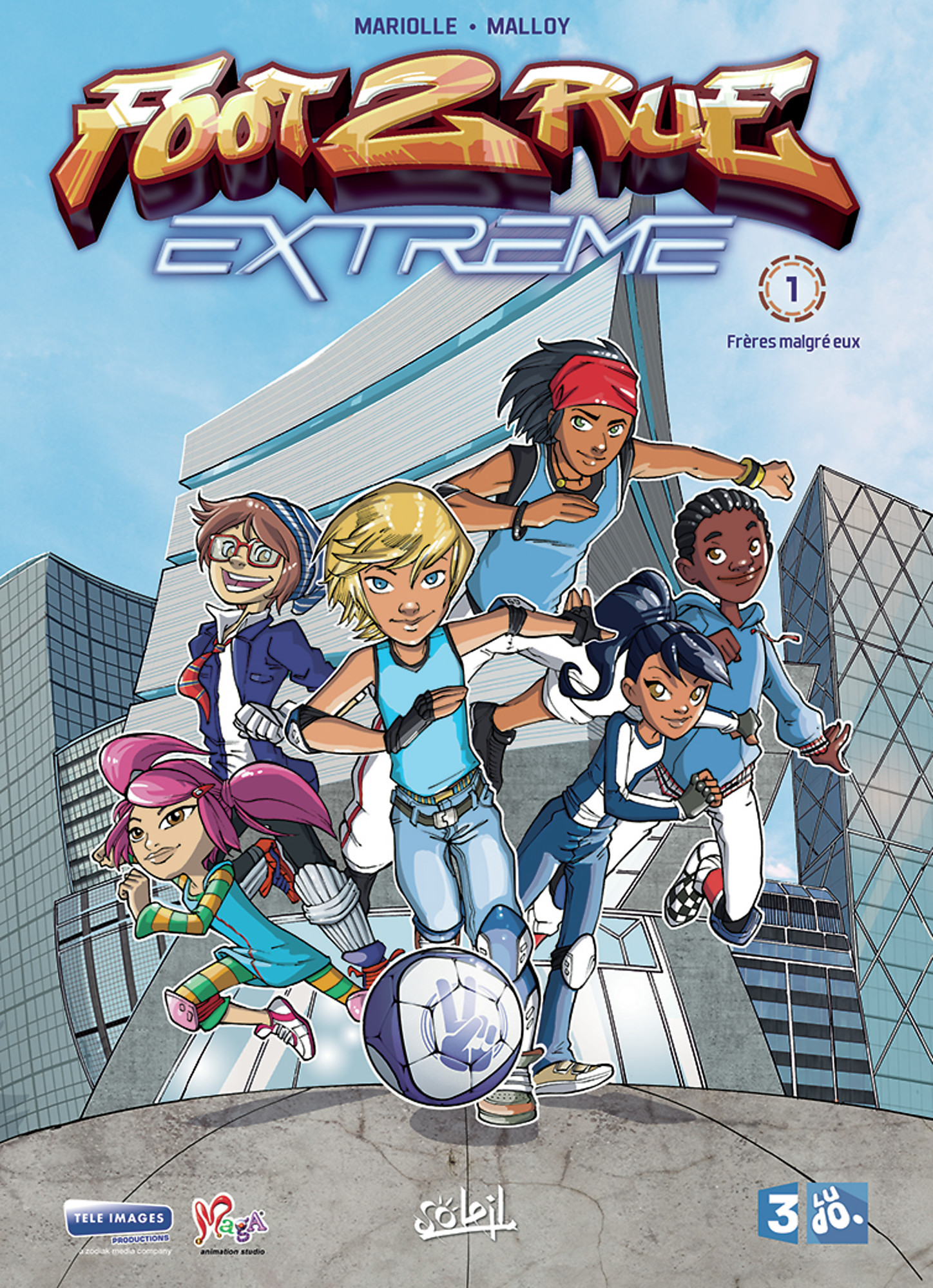 Foot 2 Rue Extreme - la série Jeunesse en ligne